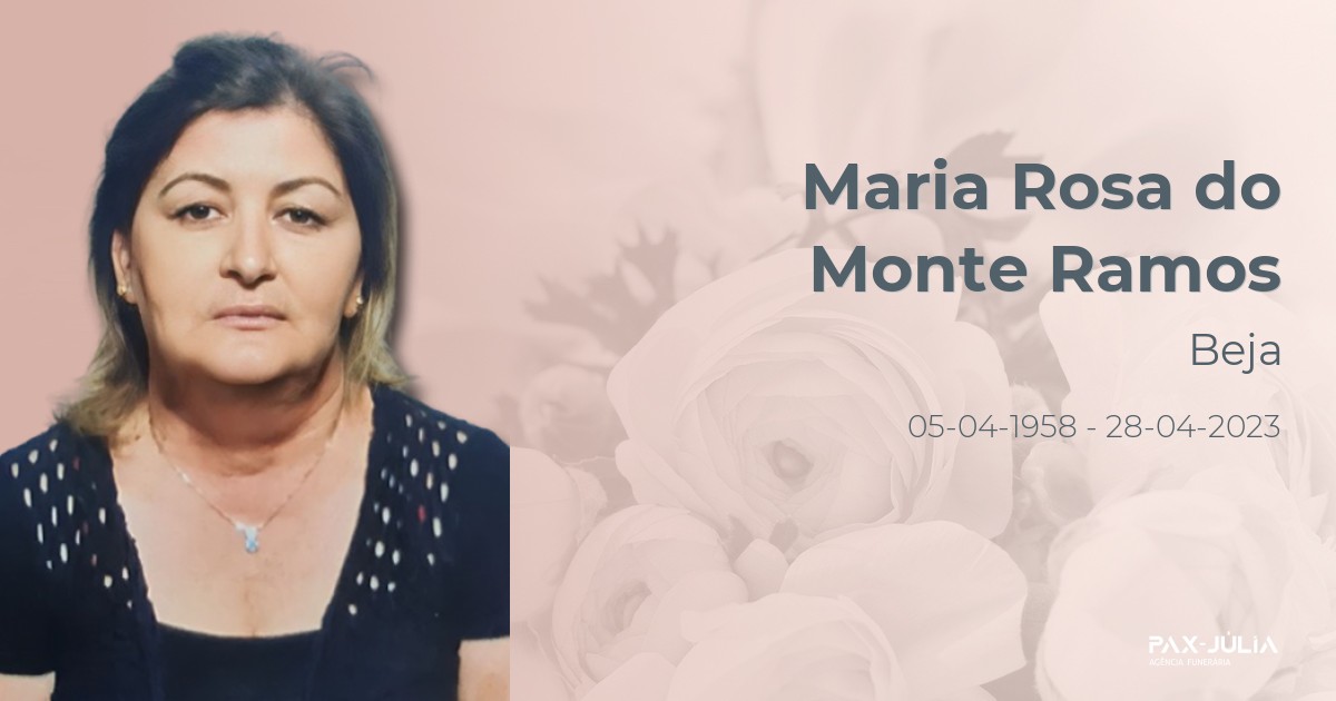 Agência Funerária Pax-Júlia em Beja - Memorial - Maria Rosa do Monte Ramos