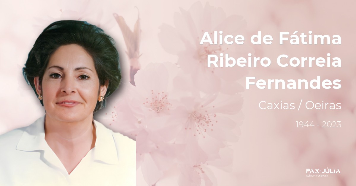 Agência Funerária Pax-Júlia em Beja - Memorial - Alice de Fátima ...