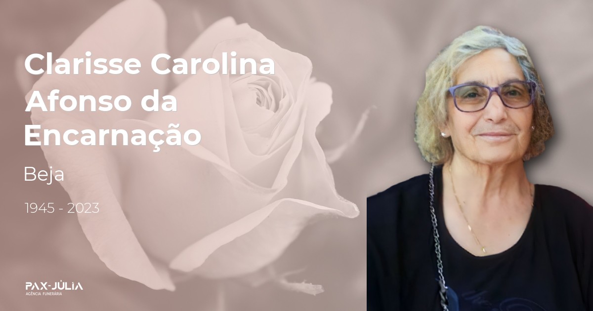 Agência Funerária Pax-Júlia em Beja - Memorial - Clarisse Carolina ...