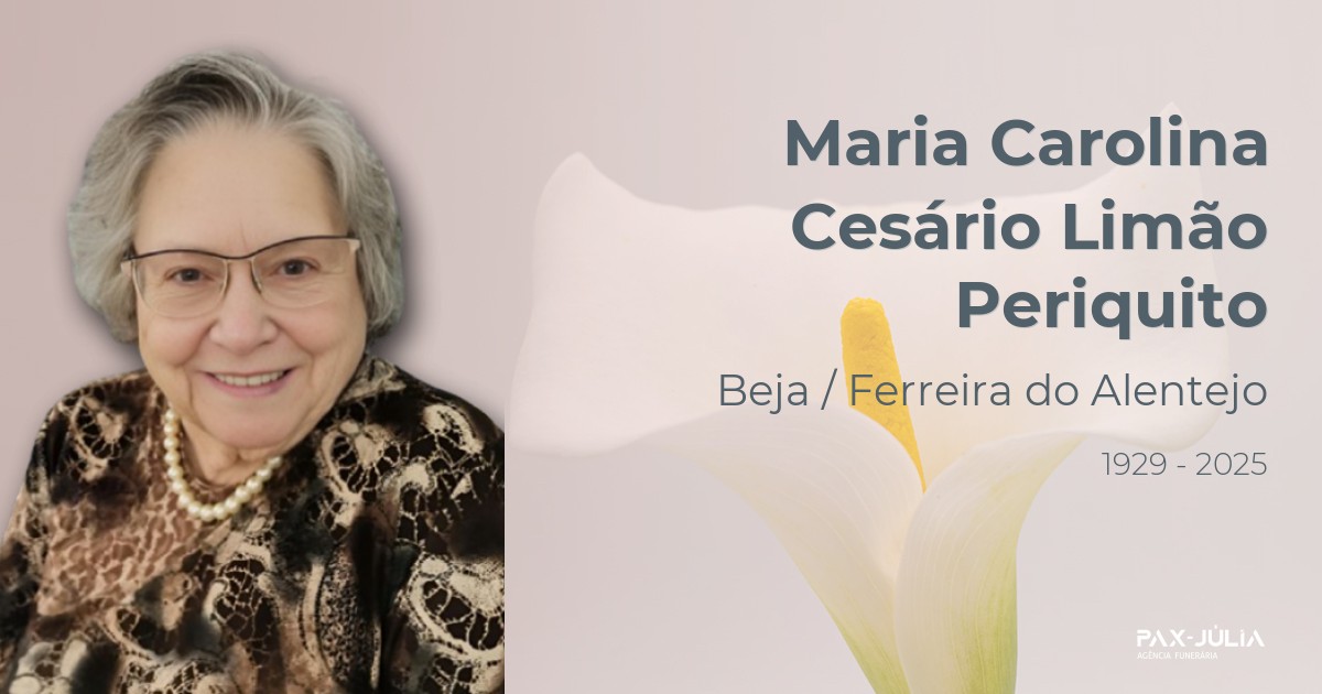 Agência Funerária Pax-Júlia em Beja - Memorial - Maria Carolina Cesário ...