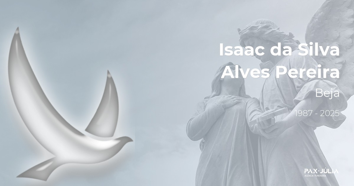 Agência Funerária Pax-Júlia em Beja - Memorial - Isaac da Silva Alves ...
