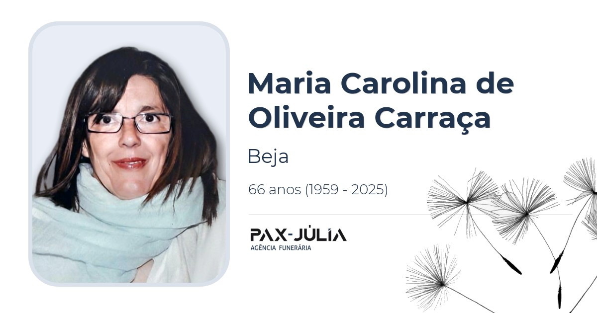 Agência Funerária Pax-Júlia em Beja - Memorial - Maria Carolina de ...